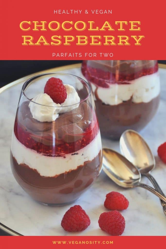 Vegan Chocolate Raspberry Pudding Parfait for Two - Veganosity